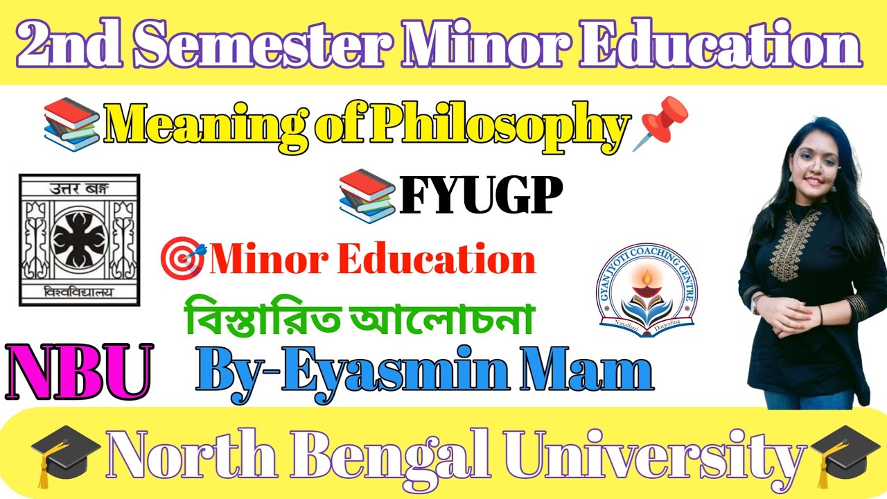 NBU 2nd Semester Minor Education||Meaning of philosophy||By-Eyasmin Mam ...