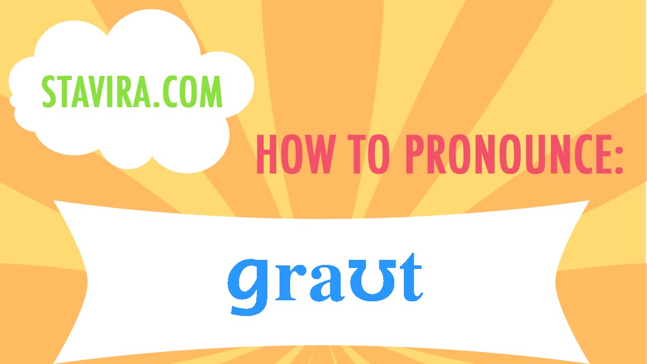 How to pronounce the grout/ɡraʊt/ sound in American IPA - YouTube