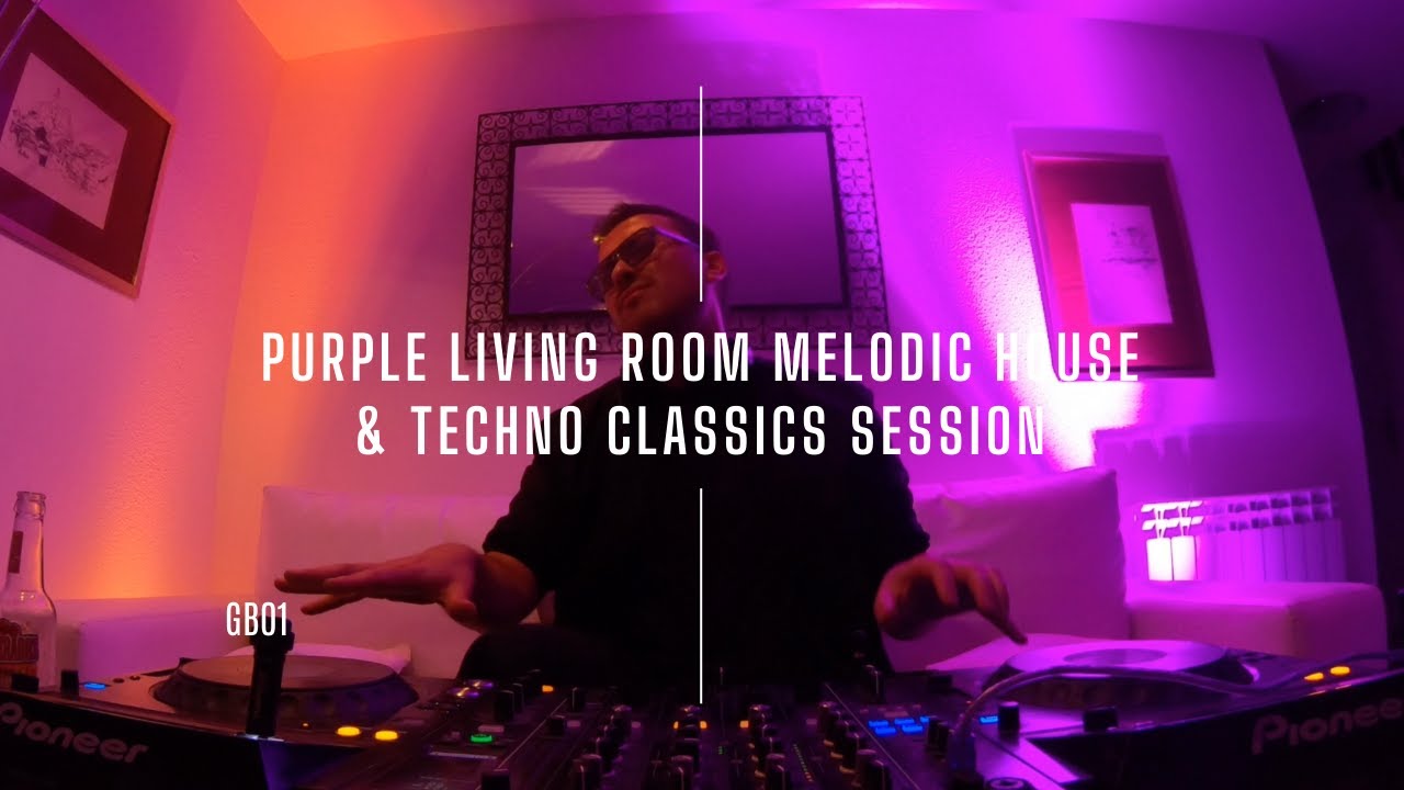 Purple Living Room Melodic House & Techno Classics Session - YouTube