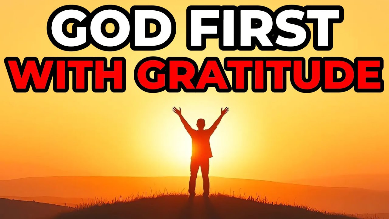 ALWAYS PRAY FIRST - POWERFUL MORNING and NIGHT PRAYER FAITH, JOY and ...