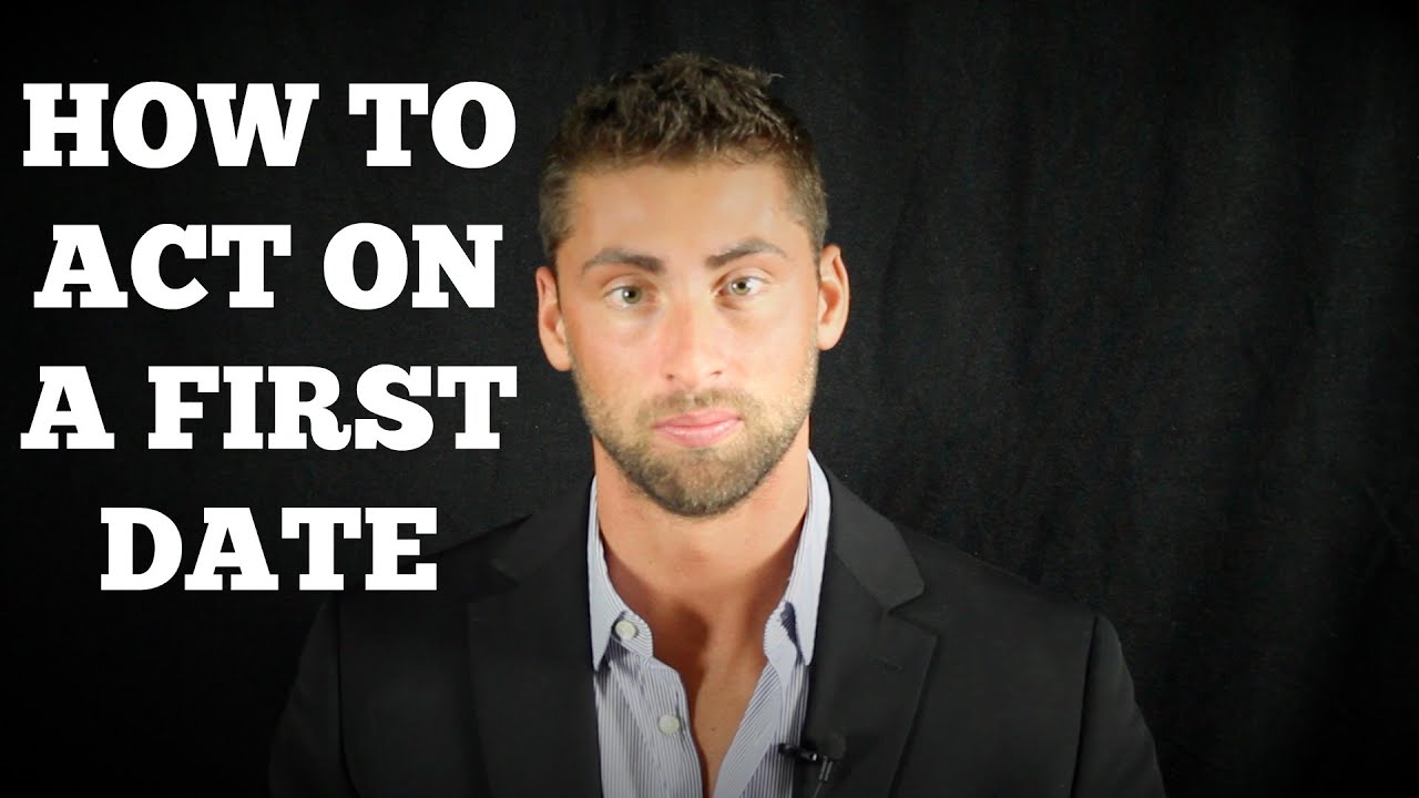 HOW TO ACT ON A FIRST DATE | Truth About Compliments (Why She ...