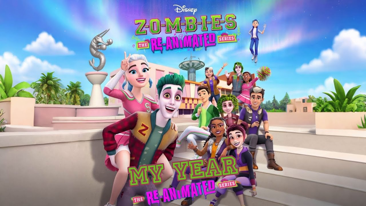 My Year (The Re-animated Remix) [From "ZOMBIES: The Re-Animated Series ...