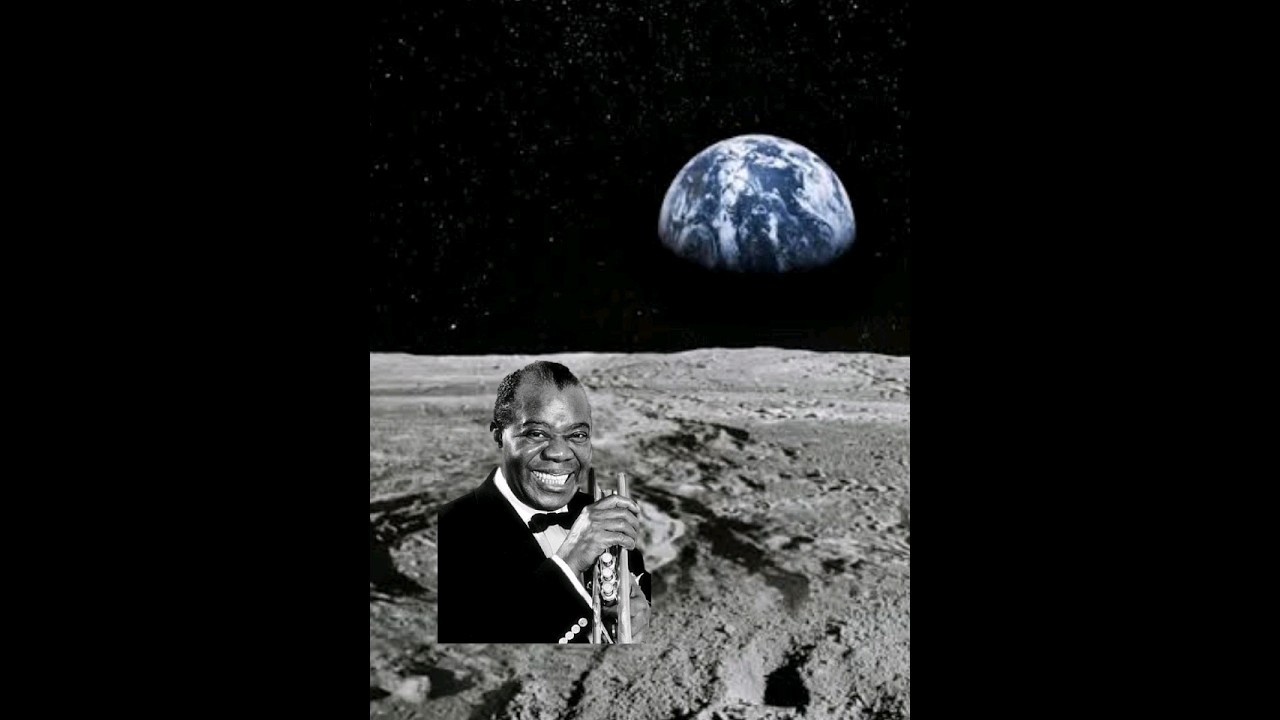 Louis Armstrong on the Moon meme - YouTube