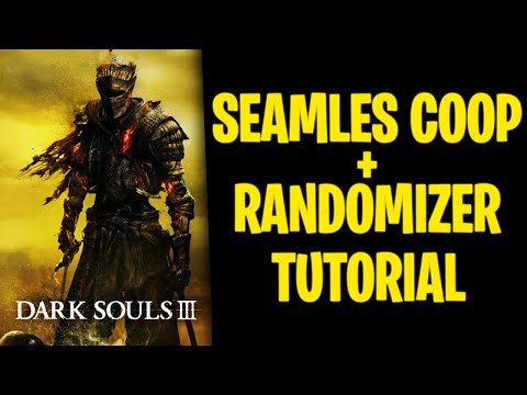 DS3 Randomizer + Seamless Coop Tutorial (Steam Version)