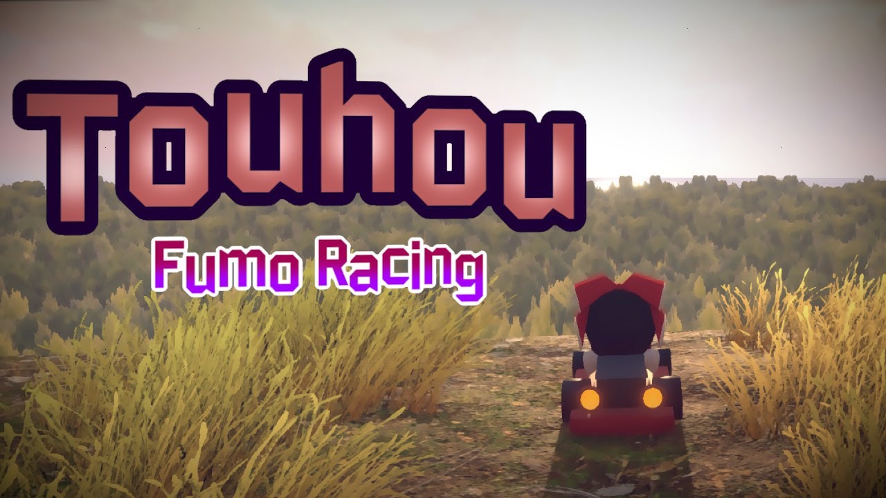 Should You Play [ Touhou Fumo Racing ] - YouTube