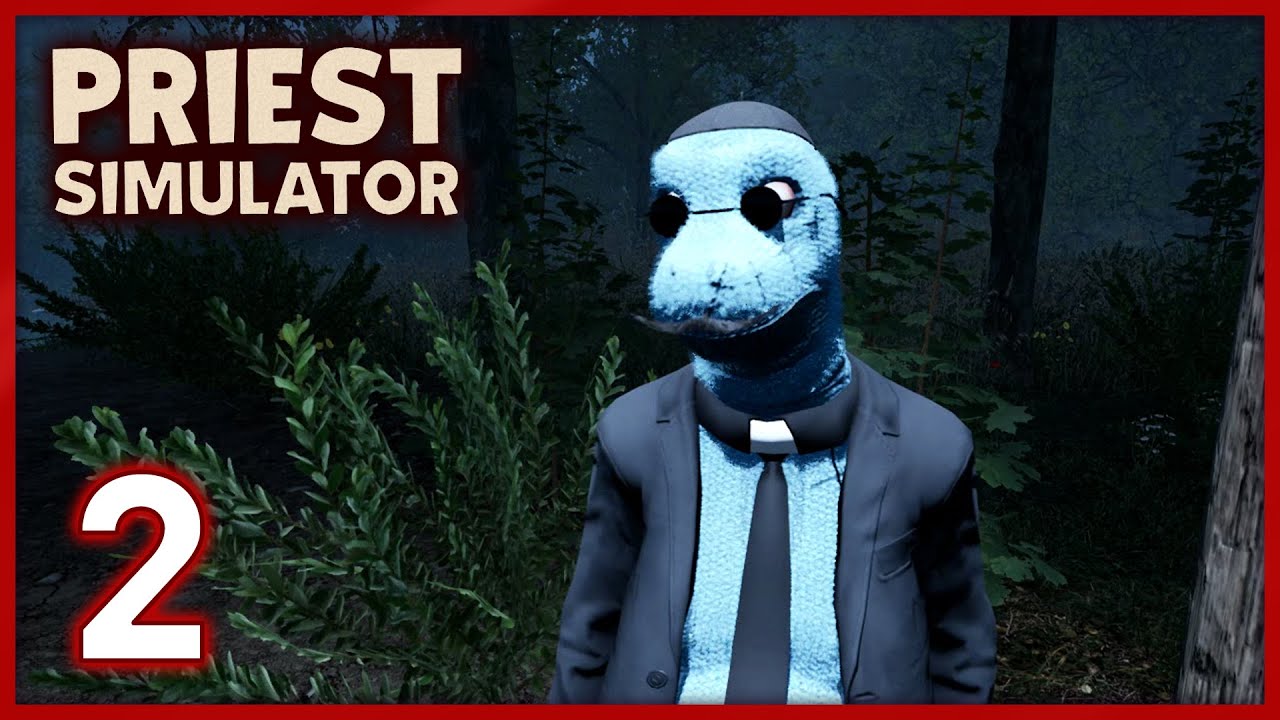 Priest Simulator Gameplay Part 2 - YouTube