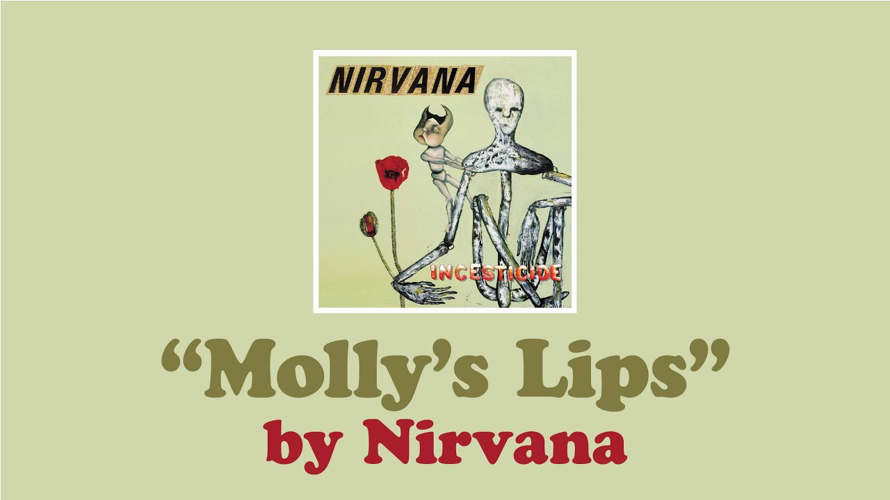 Molly’s Lips (Nirvana) - YouTube