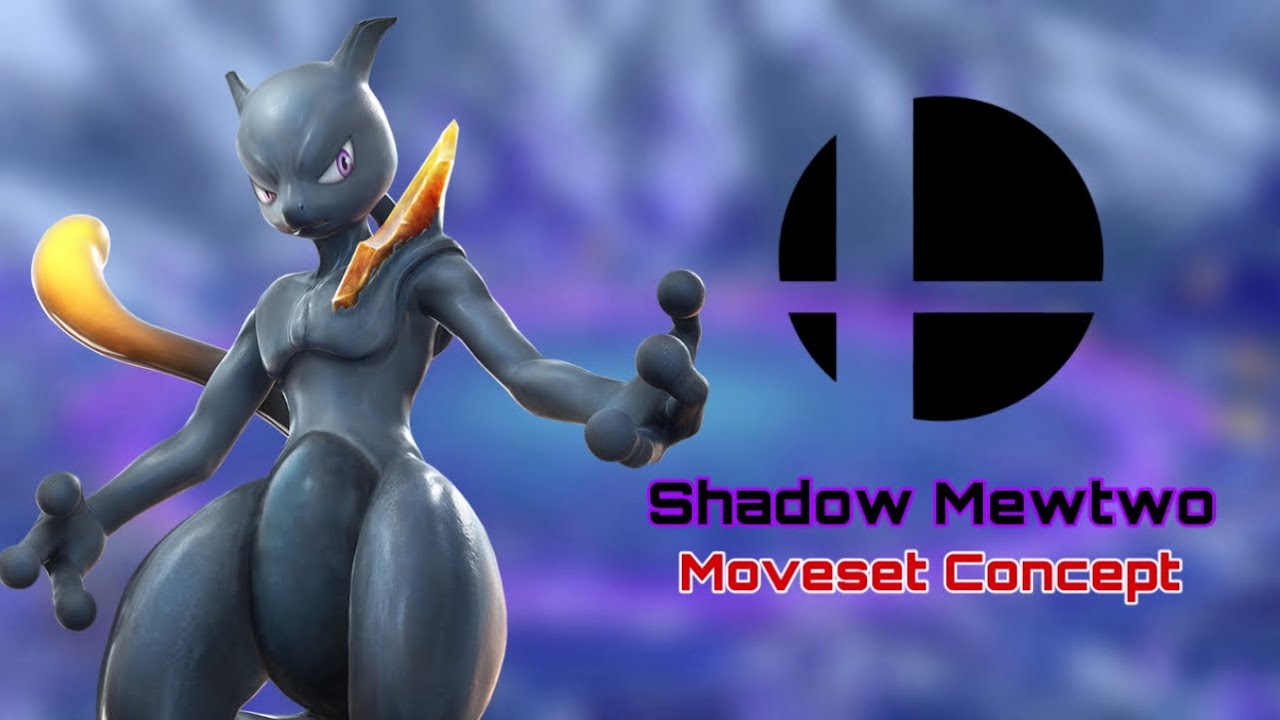 Shadow Mewtwo Smash Bros. Moveset Concept - YouTube