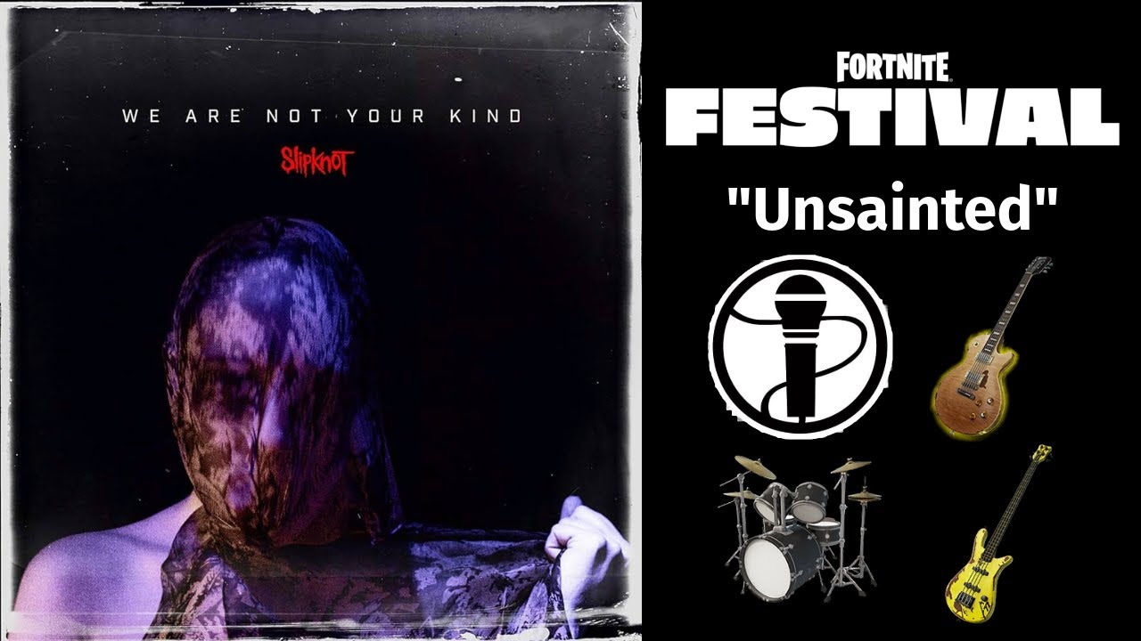"Unsainted" by Slipknot - Expert ALL INSTRUMENTS 100% FC (Fortnite ...