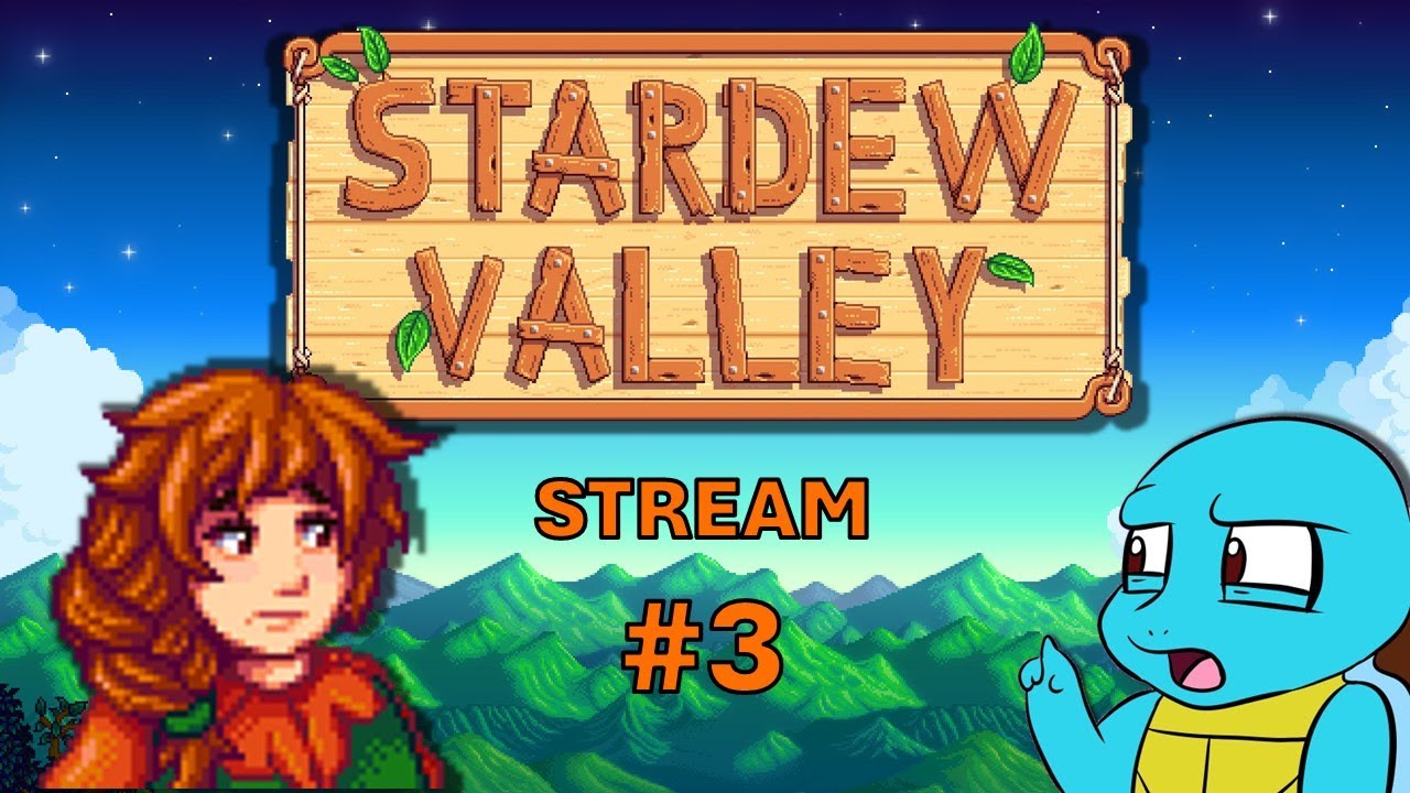 Who Up Stardewing They Valley rn? (STREAM #3) | #stardewvalley #stardew ...
