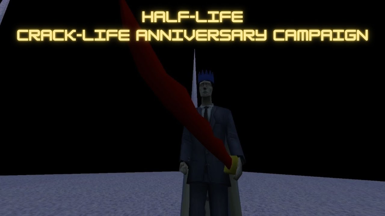 Half Life : Crack Life | Anniversary Campaign (Walkthrough) - YouTube