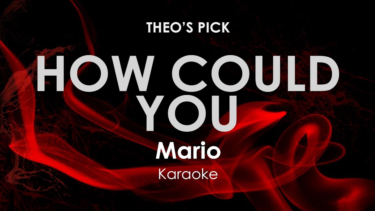 How Could You (With Background Vocals) | Mario Karaoke - YouTube