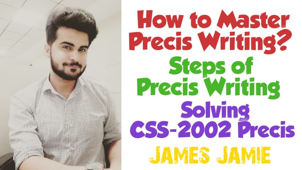 How To Master Precis Writing Steps Of Precis Writing James Jamie How To Master Precis Writing Steps Of Precis Writing James Jamie