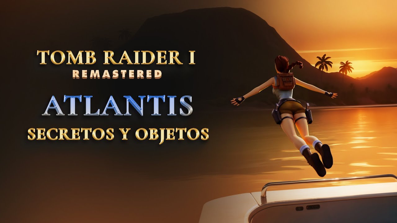 Atlantis Todos los Secretos y Objetos Tomb Raider 1 Remastered - YouTube