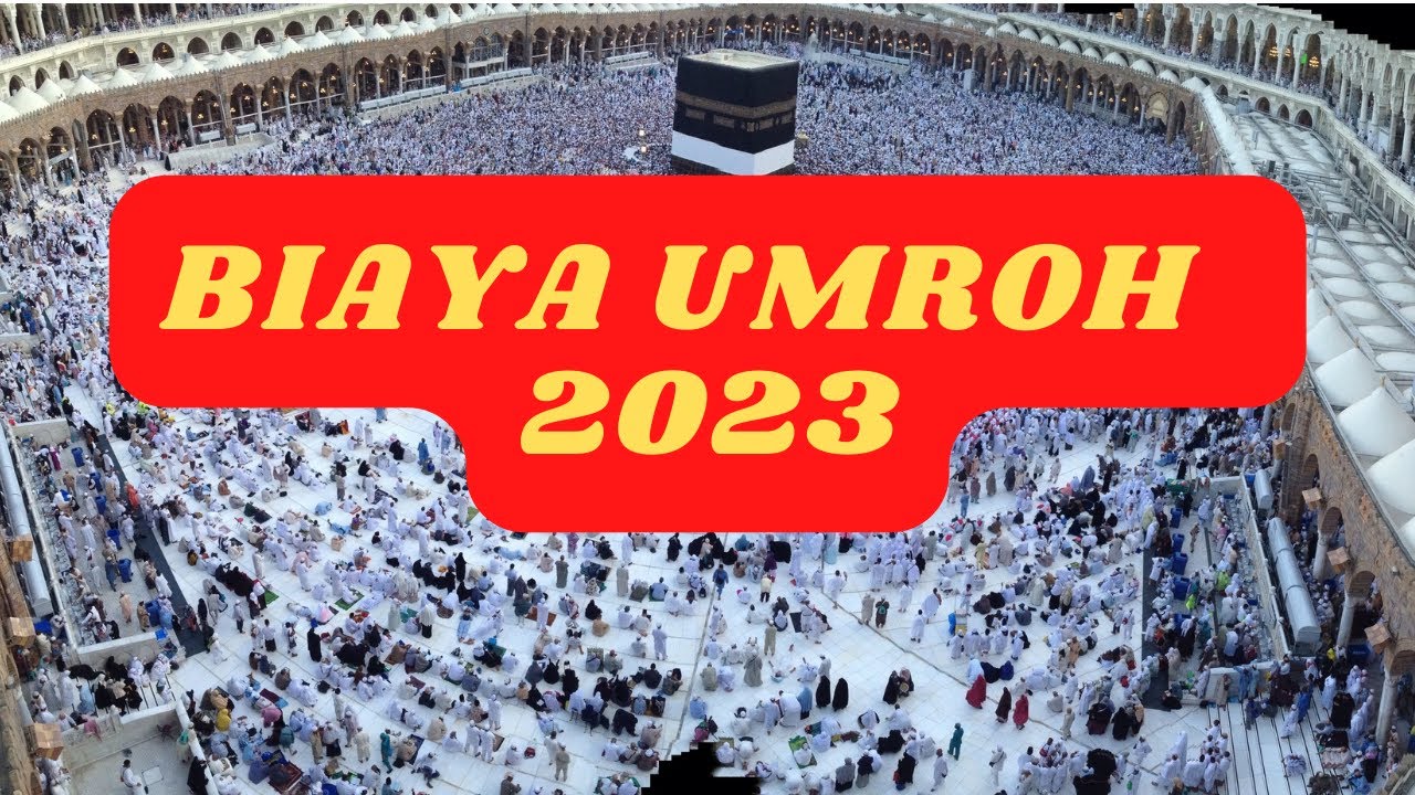 Biaya Umroh 2023 Rabbani Tour Bandung & Jakarta Timur - YouTube