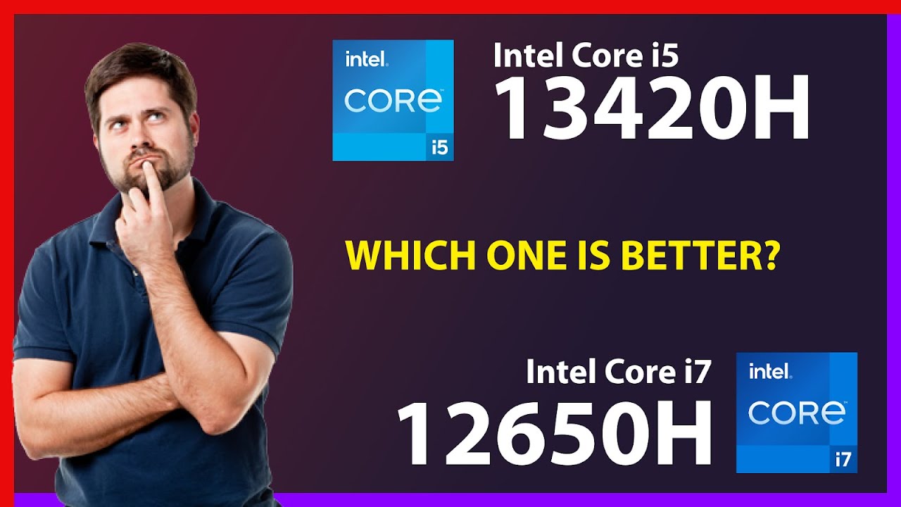 INTEL Core i5 13420H vs INTEL Core i7 12650H Technical Comparison - YouTube