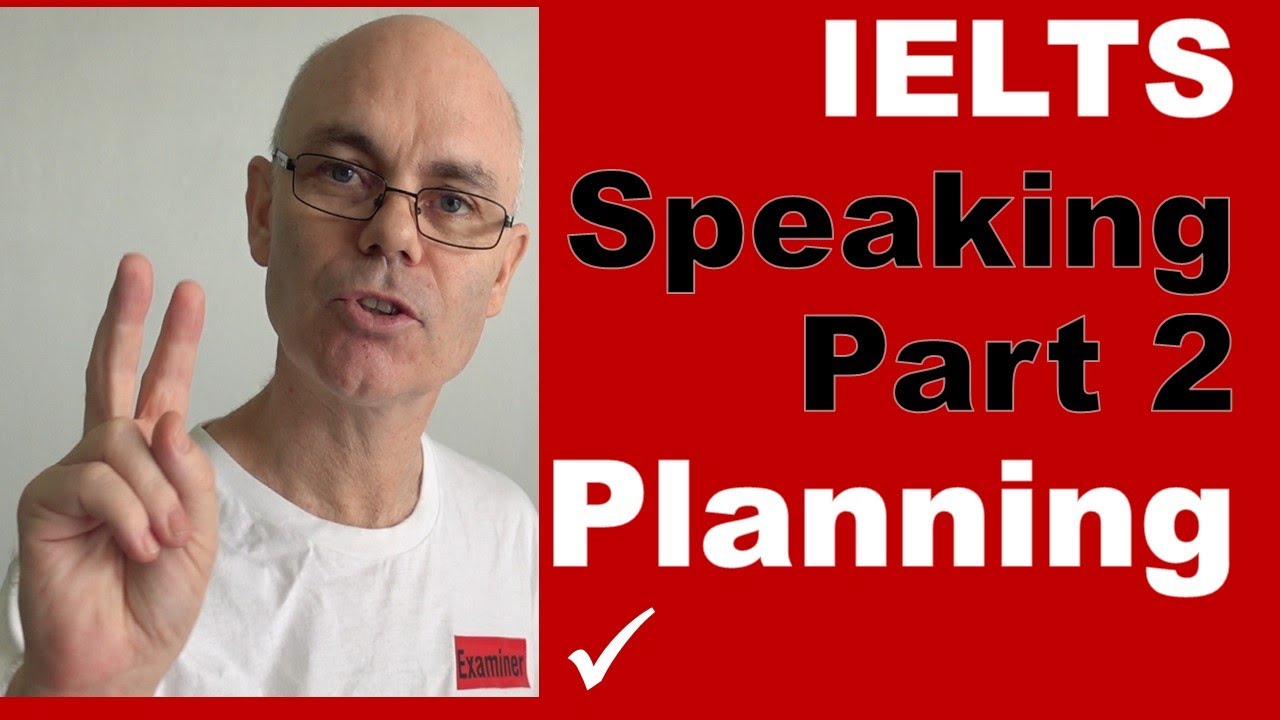 IELTS speaking part 2 PLANNING methods - YouTube