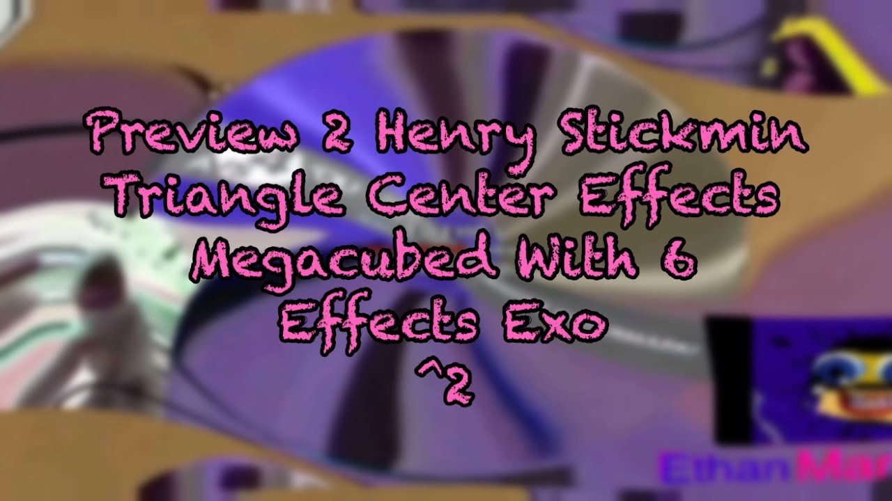 Preview 2 Henry Stickmin Triangle Center Effects Megacubed With 6 ...