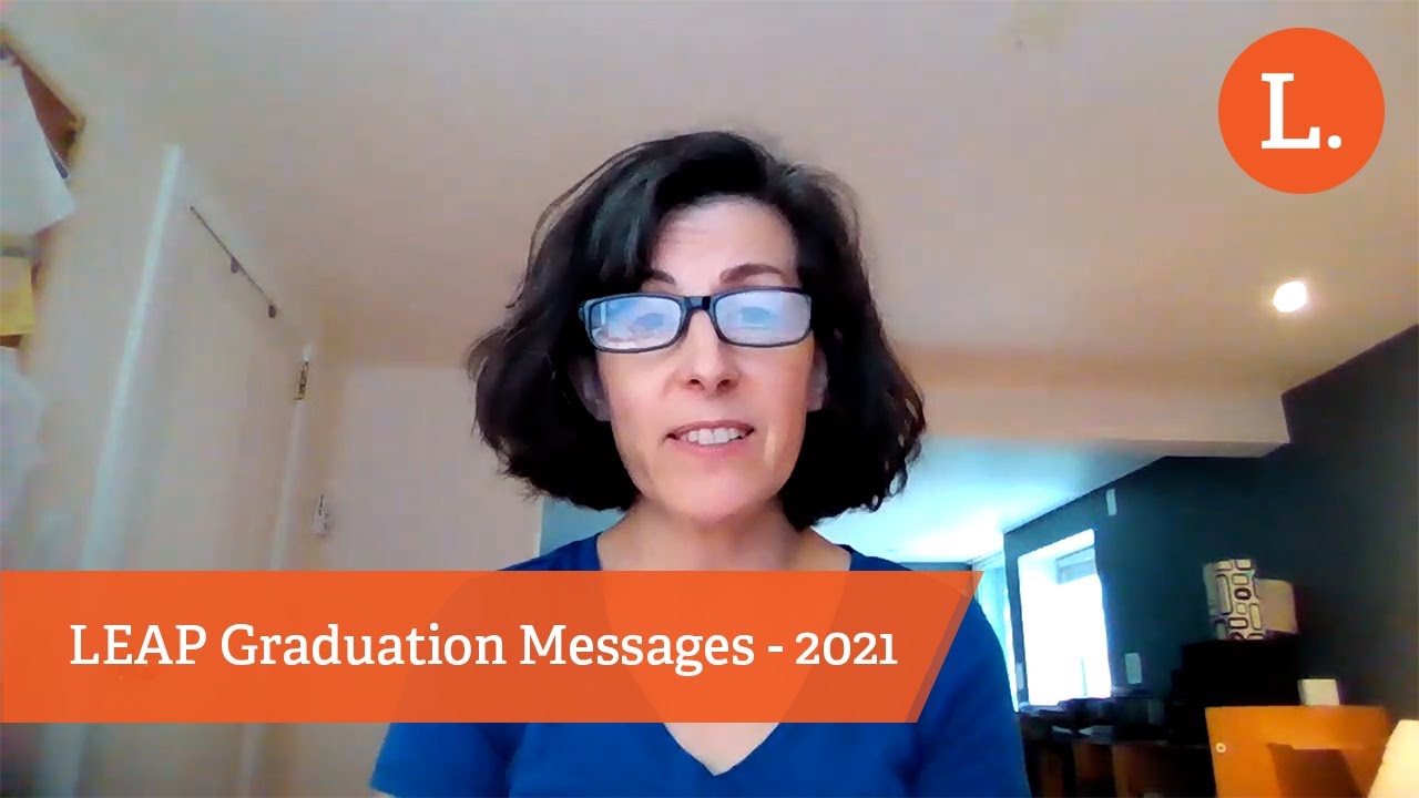 LEAP Graduation Messages - 2021 - YouTube