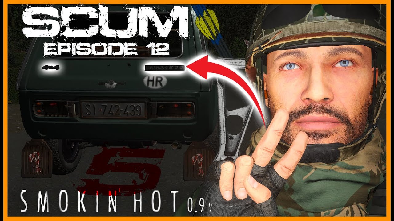 SCUM | SP5 | EP12 |Finally 4 Wheels and a seat | 0.9 Smokin' Hot| #scum ...