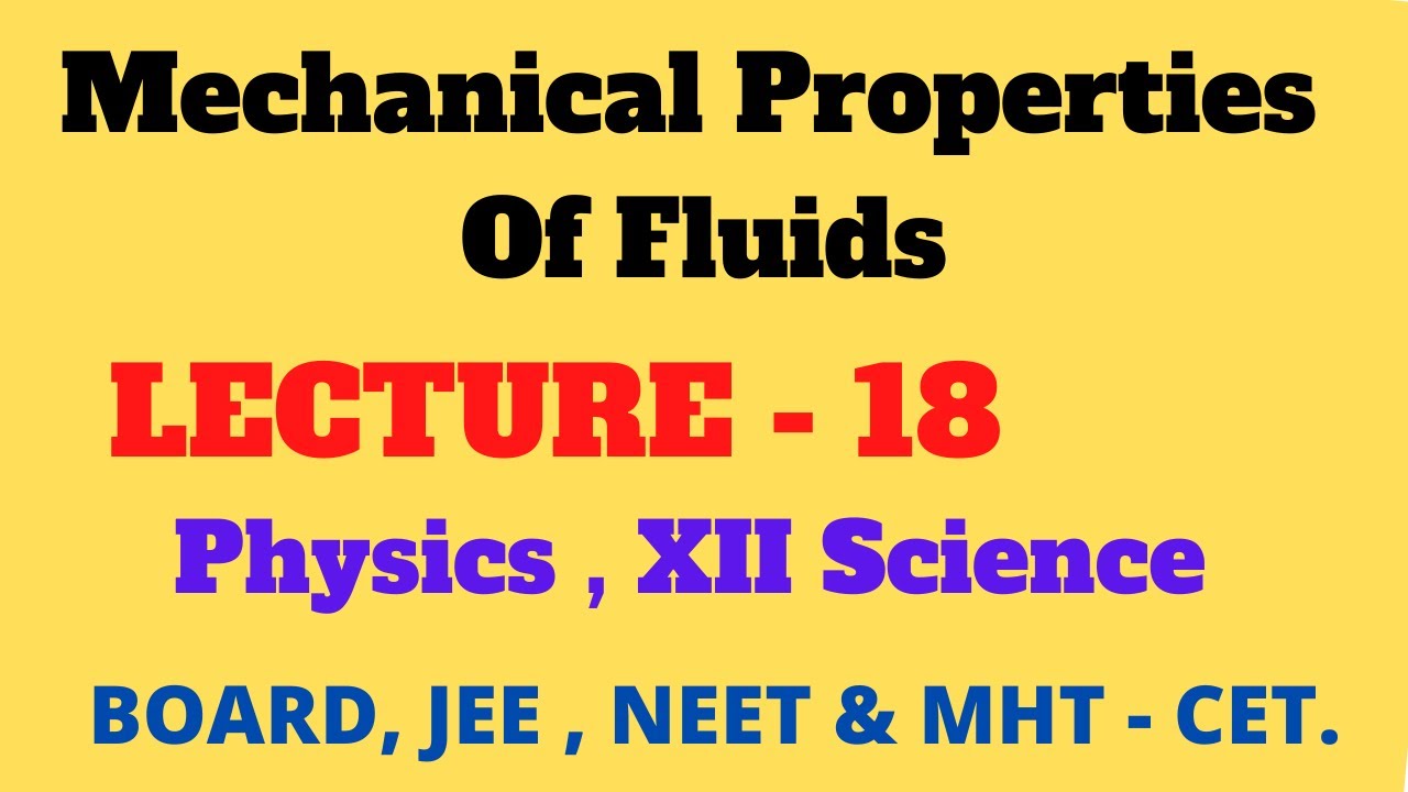 Mechanical Properties Of Fluids / L - 18 / XII Sci. / PHYSICS / MH Board / By Prof. Yash ...