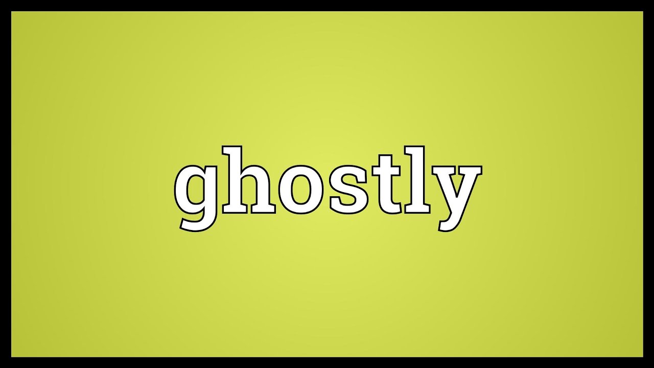 Ghostly Meaning - YouTube