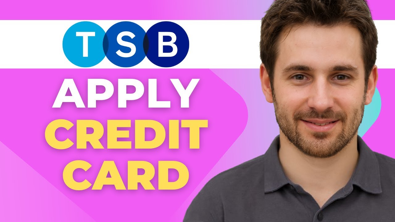 How to Apply for a Credit Card with TSB Mobile Online (2025) - YouTube