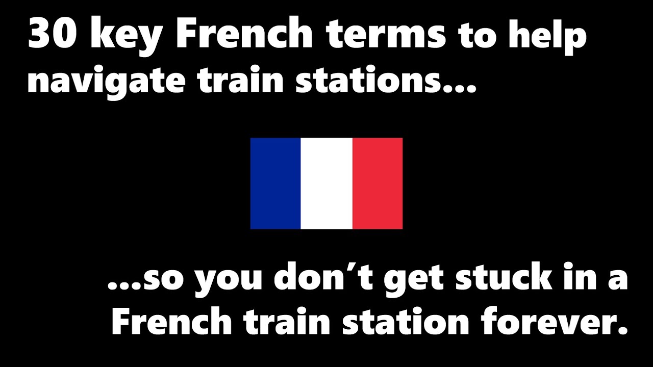 Learning Basic French │ 30 Basic words and phrases for using at a train ...