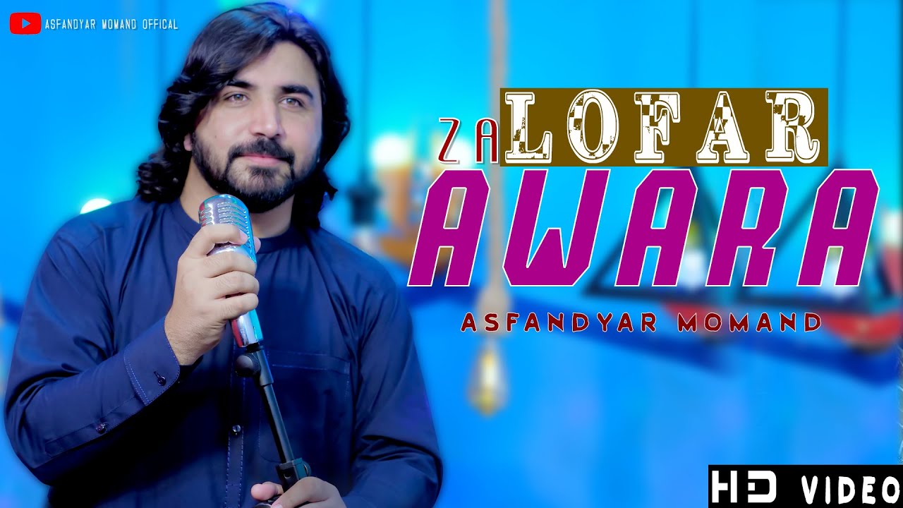 Asfandyar momand New Song 2022 | Za lofarAwara | Official Video 2022 | Pashto New song | HD ...