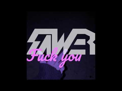 F*CK YOU - SAWER