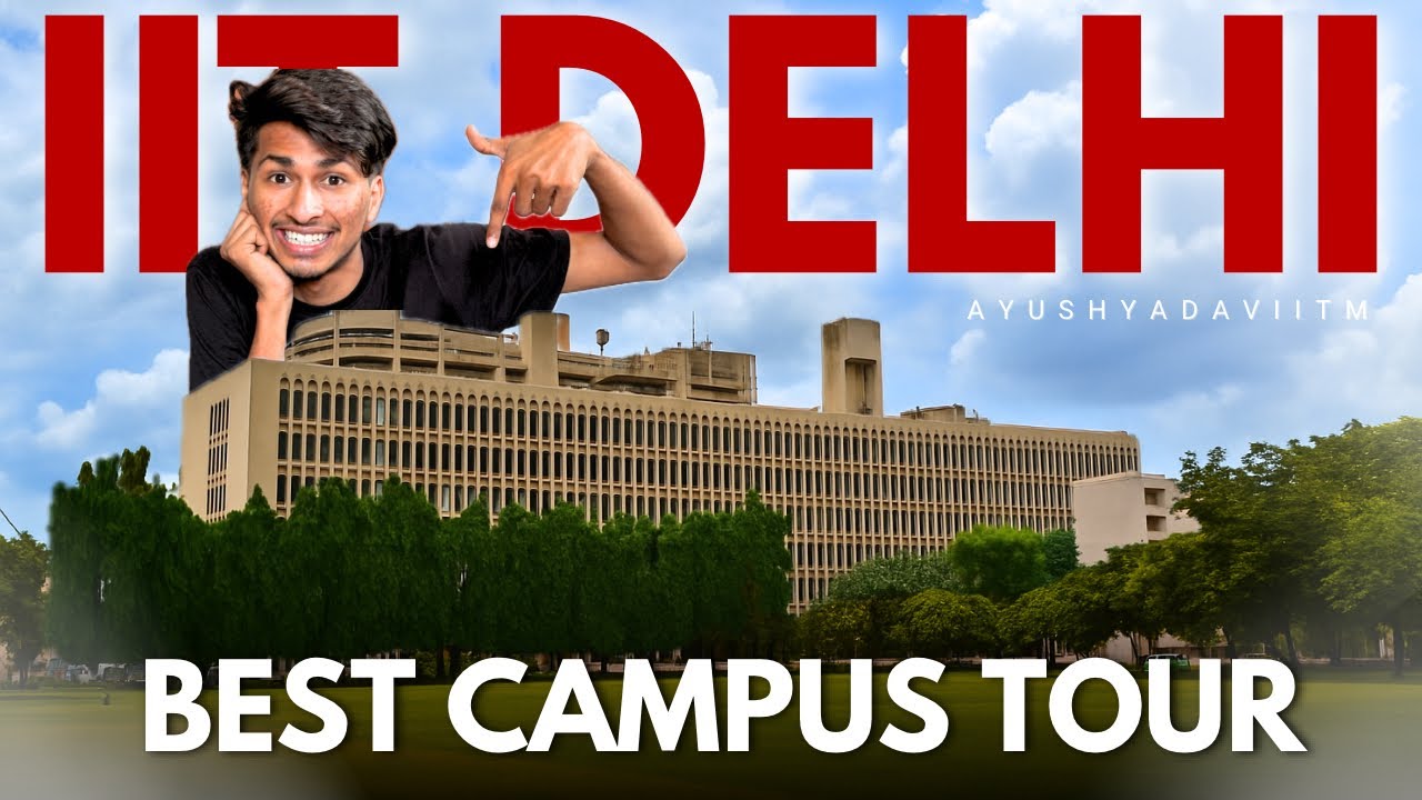 IIT Delhi SECRETS Revealed 😱 | The ULTIMATE Dream Campus Tour for JEE ...