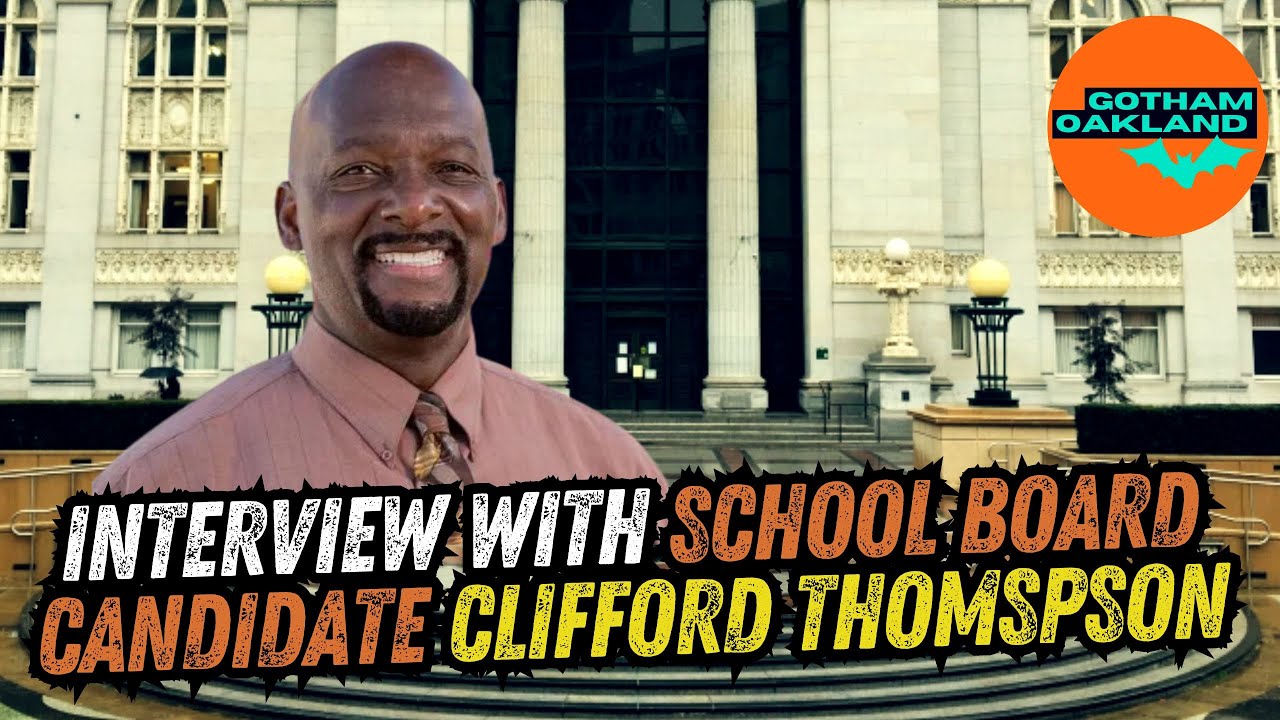 🦇 Gotham Oakland Candidate Interviews! School Board District 7 ...