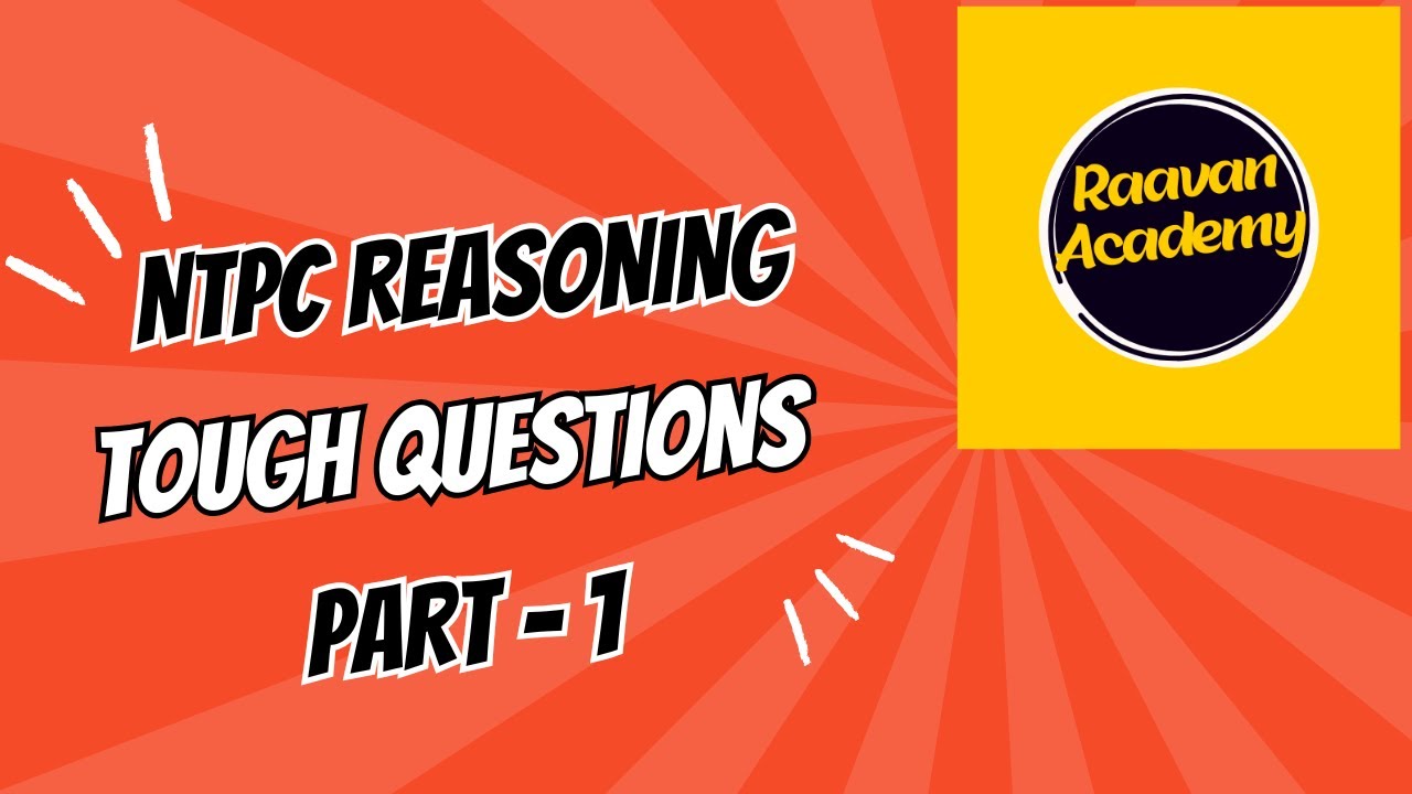 NTPC PREVIOUS YEAR TOUGH REASONING QUESTIONS PART - 1 - YouTube