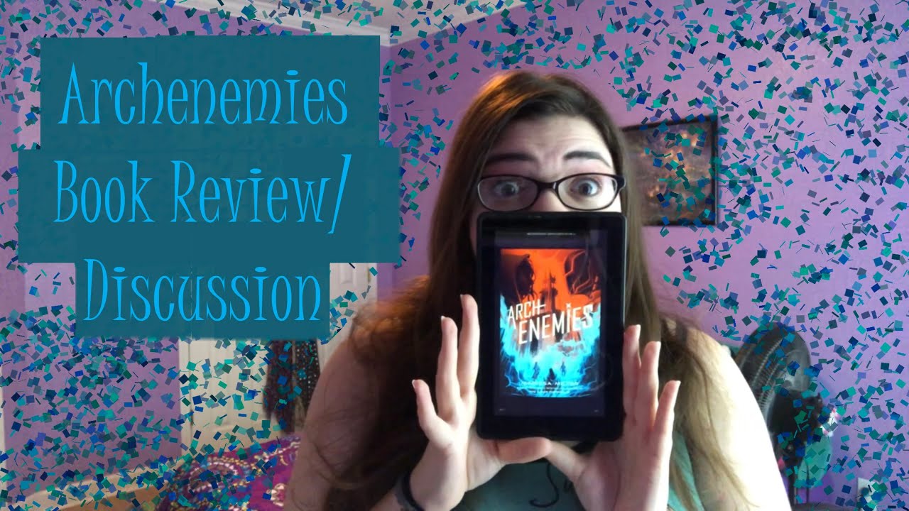 ARCHENEMIES BY MARISSA MEYER | Book Review And Discussion - YouTube
