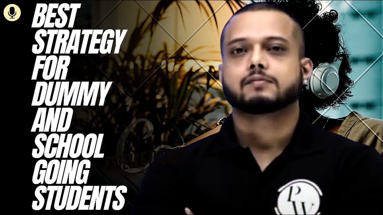 Best strategy for Dummy / school going students to crack NEET JEE | ft ...