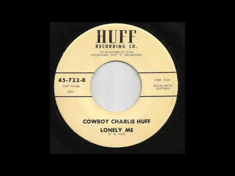 Cowboy Charlie Huff – Lonely Me / When My Love (Is Just For You) (1966 ...