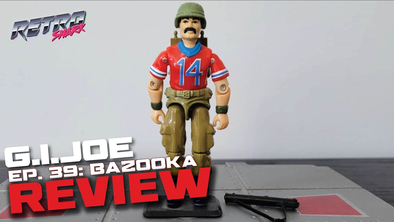 G.I. JOE Bazooka (1985) Action Figure Review [Episode 39] - RetroShArK ...