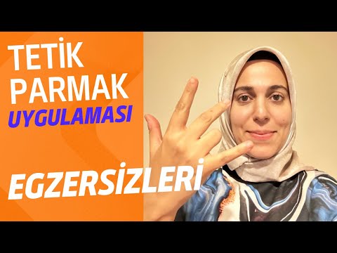 TETİK PARMAKTA UYGULAMA VE EGZERSİZLER