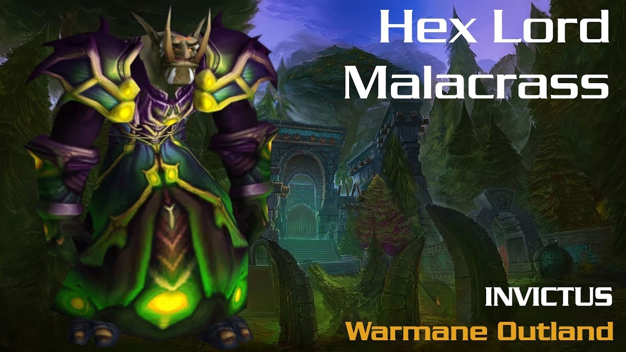 Hex Lord Malacrass / Zul'Aman / Warmane TBC Outland / Invictus Guild ...
