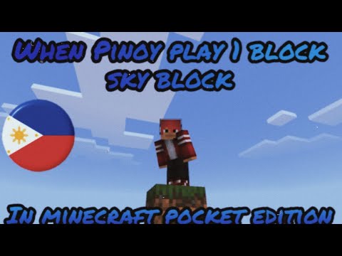 When Pinoy Play 1block sky block | minecraft pocket edition - YouTube