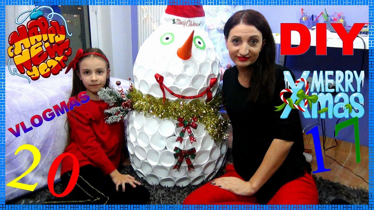 VLOGMAS! DIY! Χιονάνθρωπος από ποτήρια ισοθερμικα! Όλα πήγαν στραβά ...