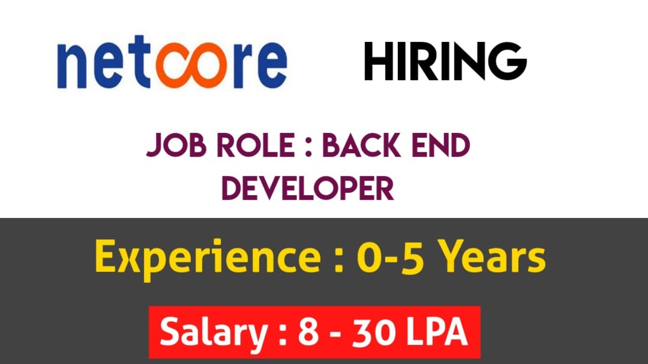 Netcore Hiring Graduates for the Role of Back End Developer | Freshers ...