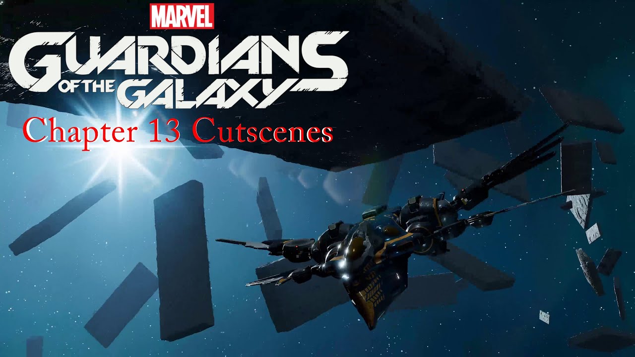 Guardians of the Galaxy Chapter 13 Cutscenes - YouTube