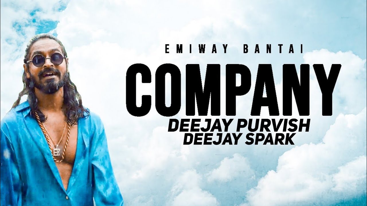 Emiway - Company (Official Music Remix) | Deejay Purvish | Dj Spark ...