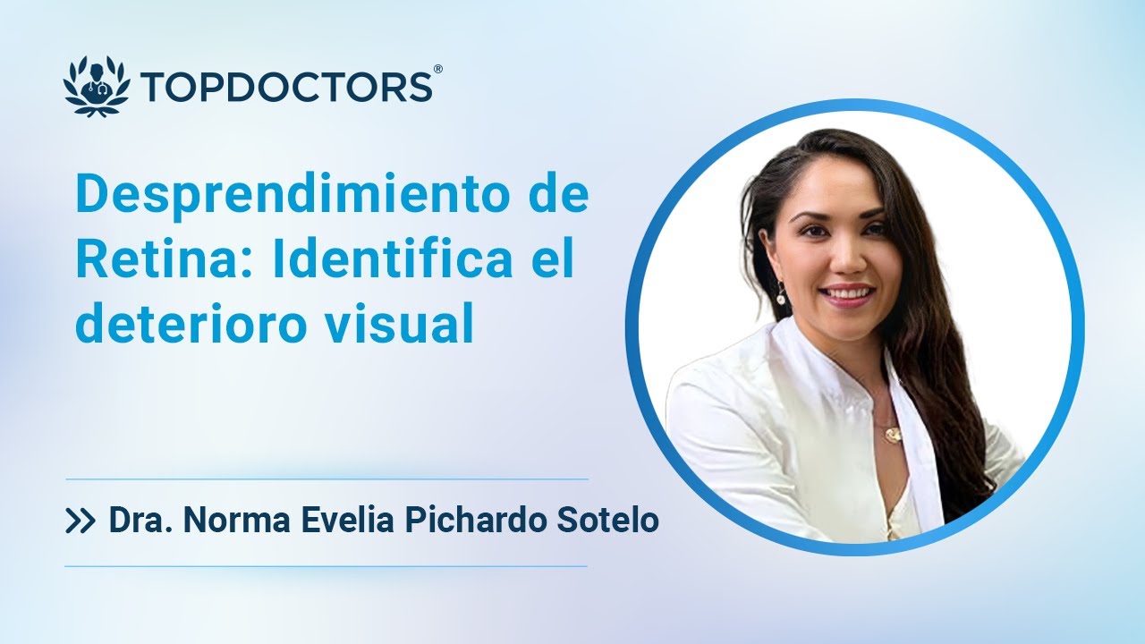 Desprendimiento de Retina: Identifica el deterioro visual - YouTube