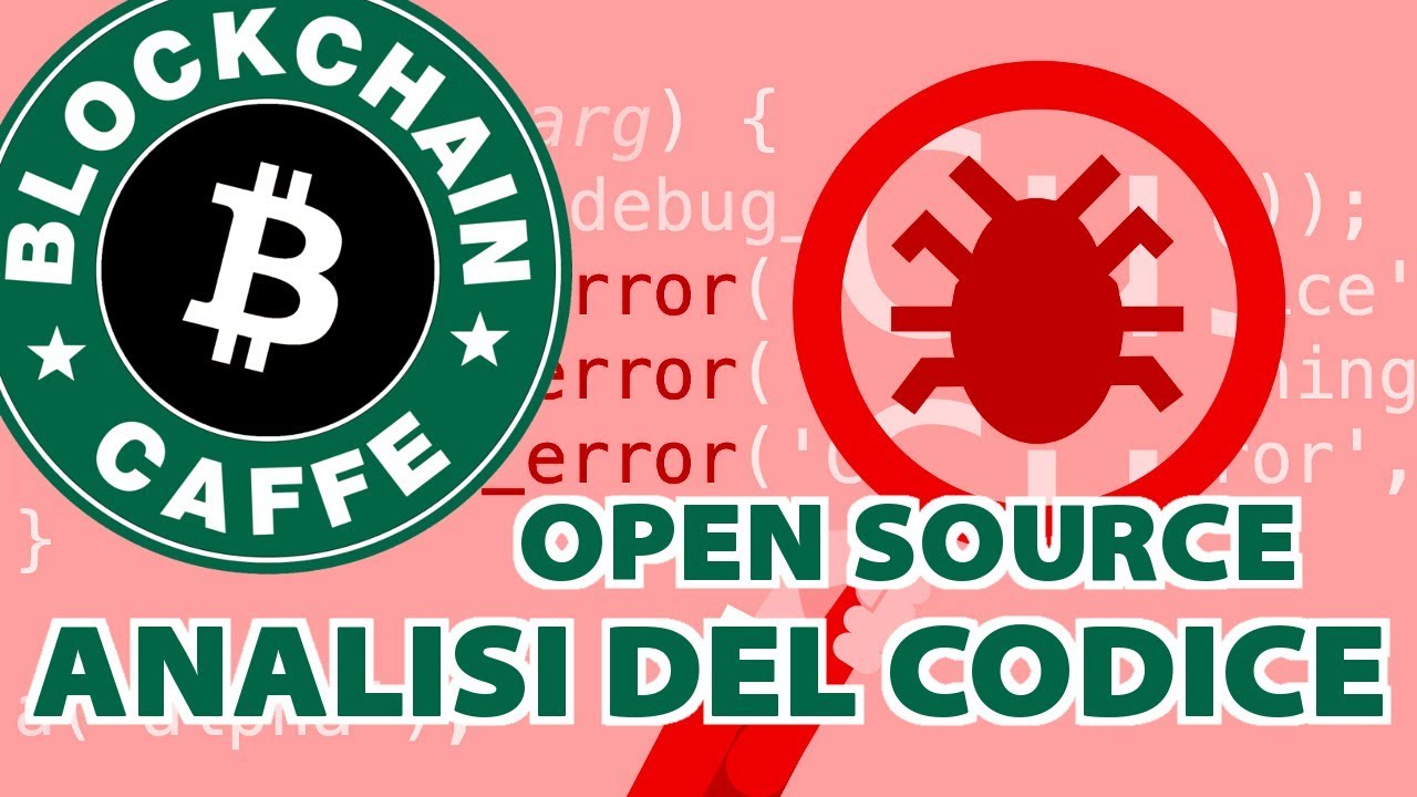Open-Source: Analisi del Codice | Blockchain Caffè - YouTube