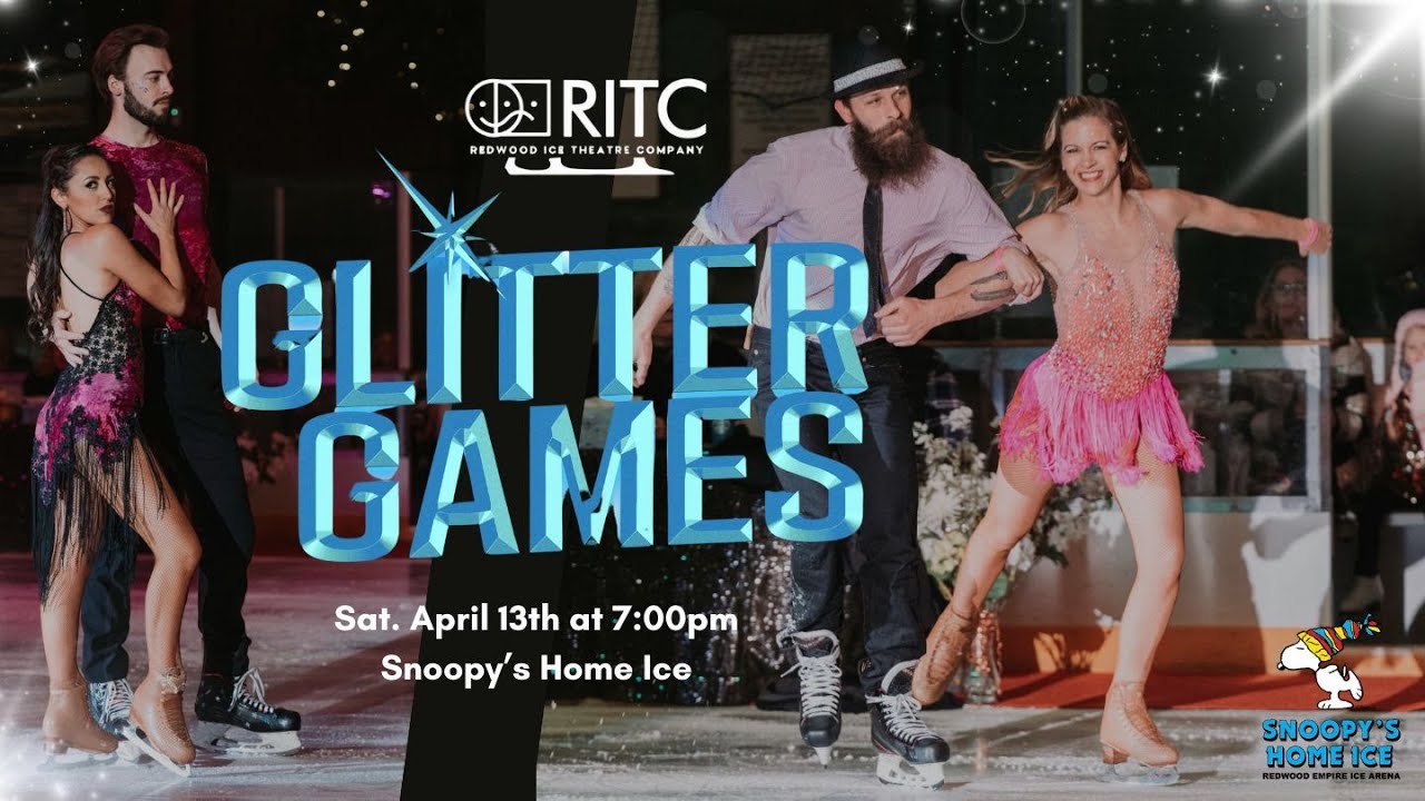 Glitter Games | Redwood Ice Theatre Company | Highlight Reel - YouTube