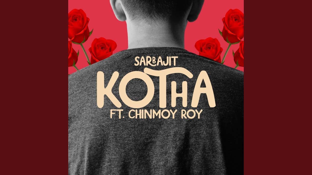 Kotha (feat. Chinmoy Roy) - YouTube