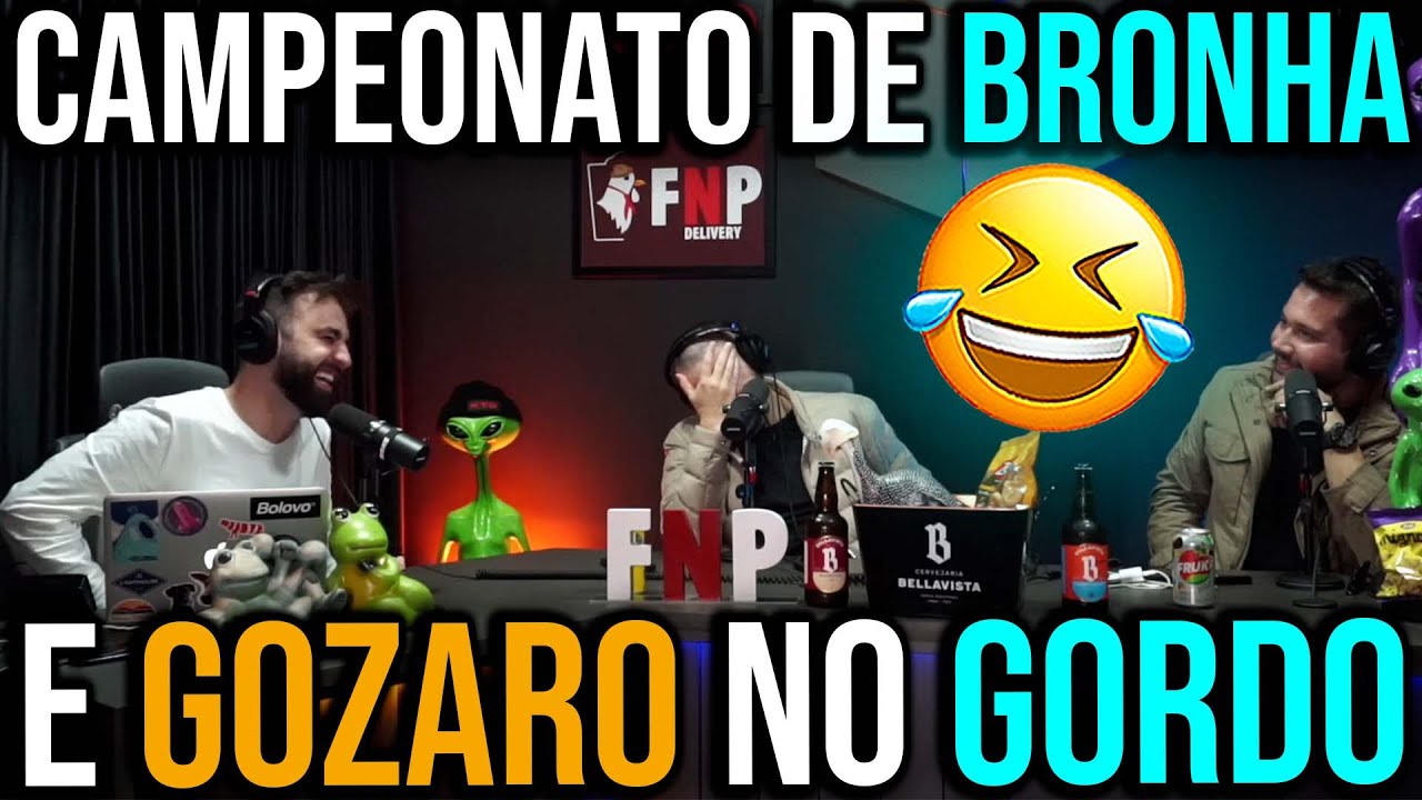 Campeonato de Bronha e G0ZAR0 no Gordo 😂 - YouTube