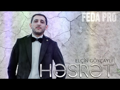 Elçin Göyçaylı - Həsrət 2025 (Remix FedaPro)